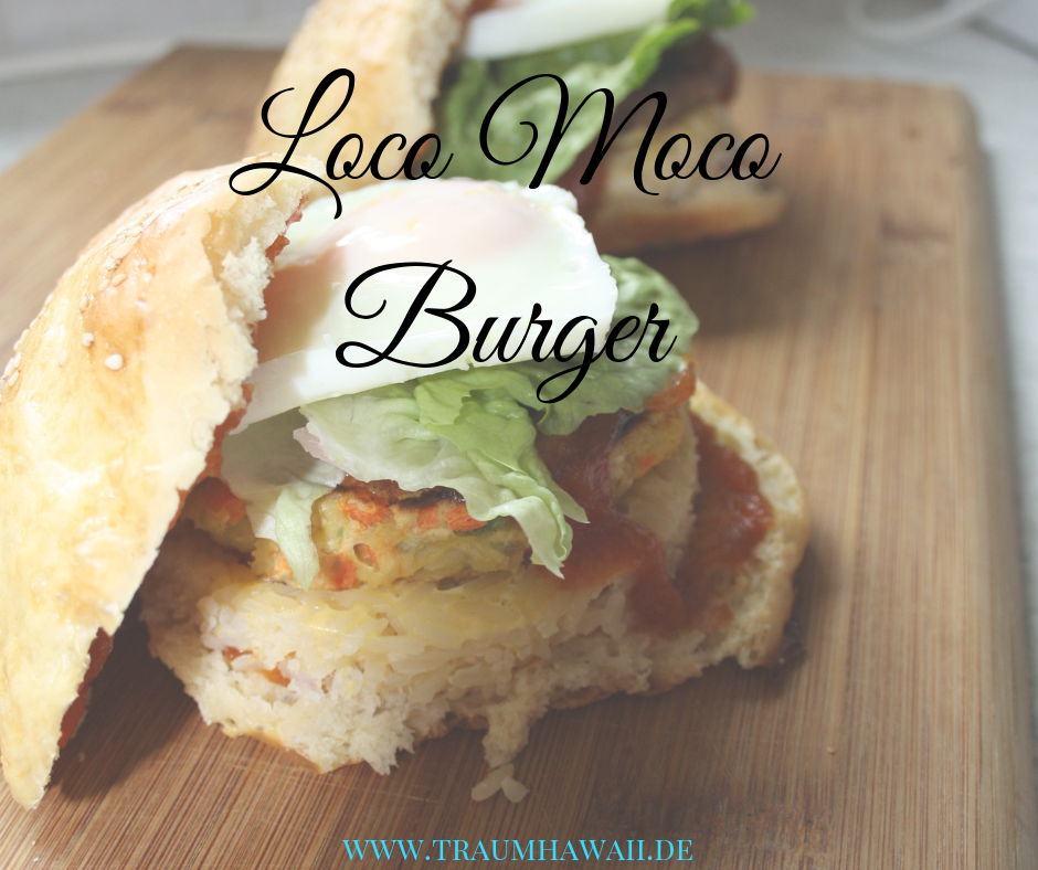 Loco Moco Burger - hawaiianisches Frühstück als leckeres Mittagessen ...